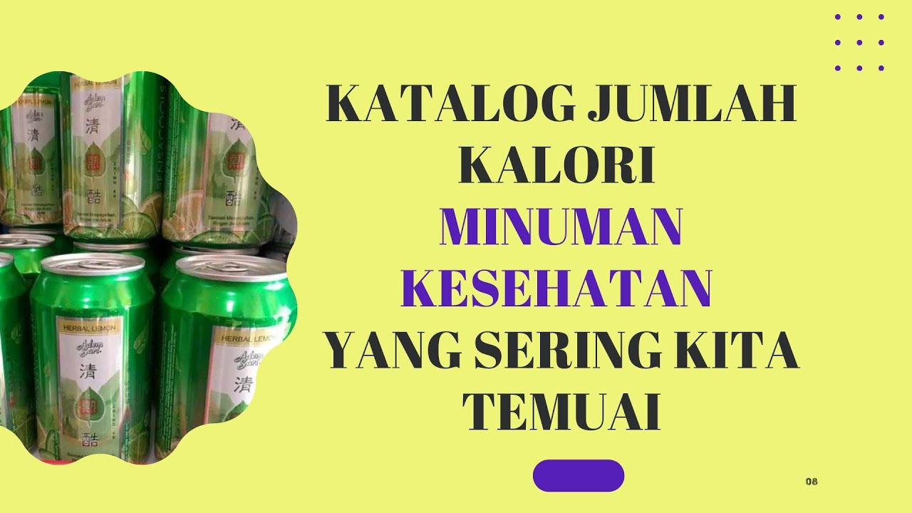 Katalog Jumlah Kalori minuman kesehatan Yang sering kita temuai - YouTube