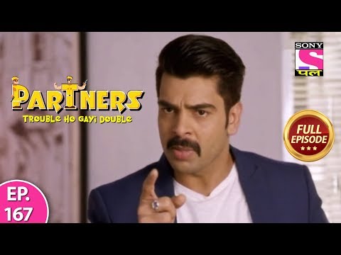 Partners Trouble Ho Gayi Double - Ep 167 - Full Episode - 4th September, 2019