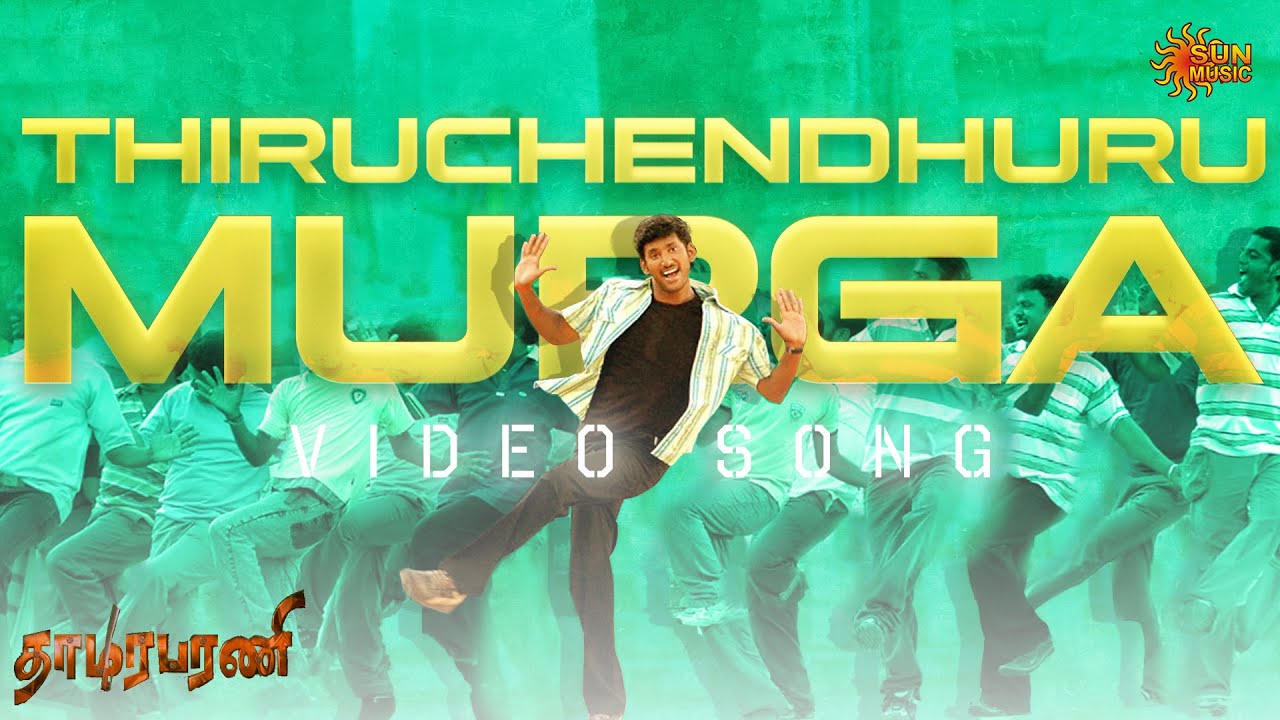 Thiruchendhuru Murga - Video Song | Thaamirabharani | Vishal | Muktha ...