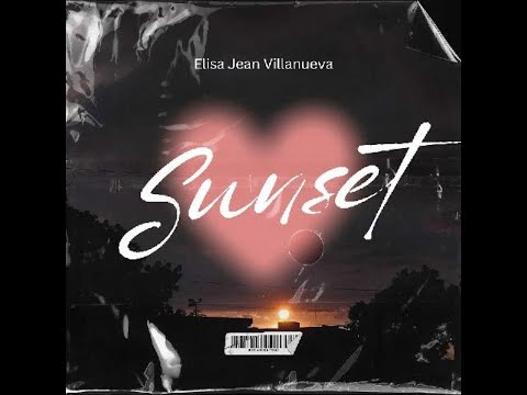 Sunset By EJ Villanueva - YouTube