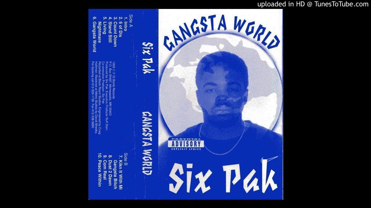 Six Pak - Gangsta World - YouTube