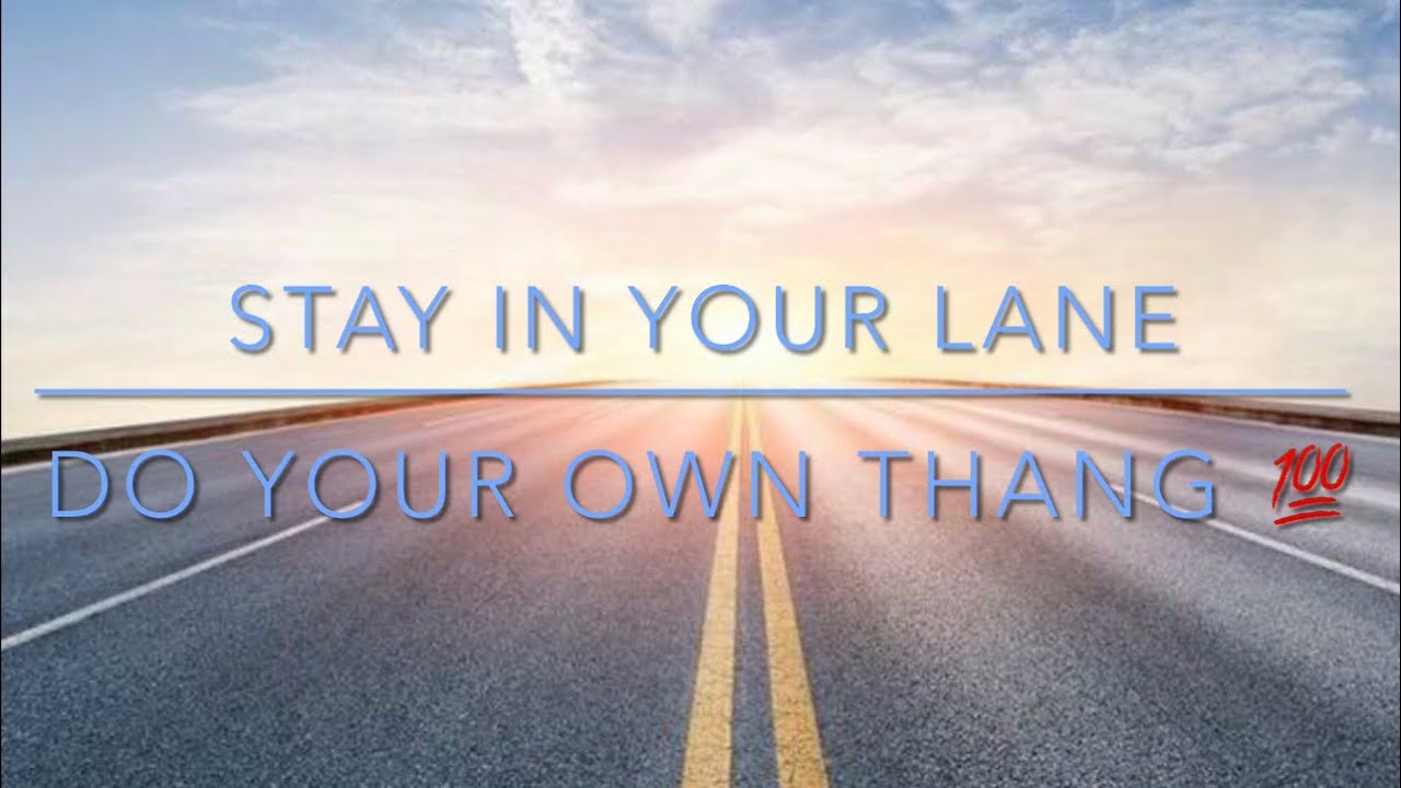 Lean how to stay in your own lane - YouTube