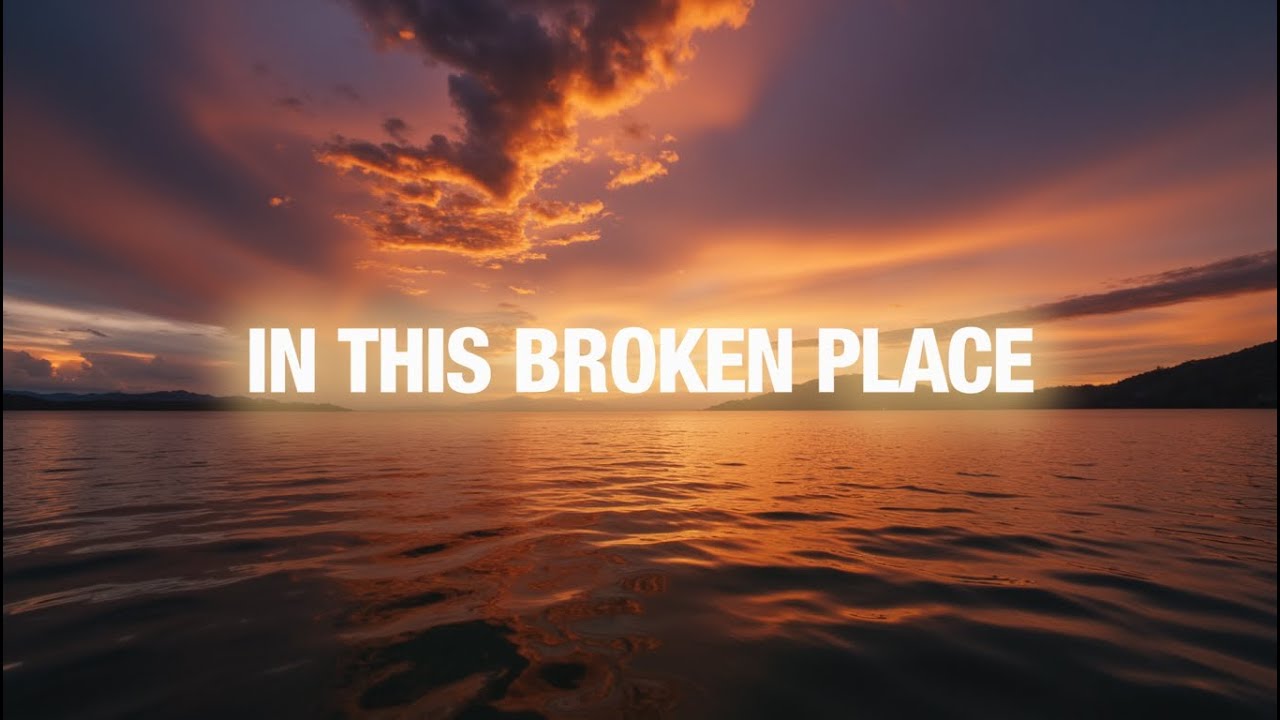 In this Broken Place | Encouraging Gospel Worship Song - YouTube