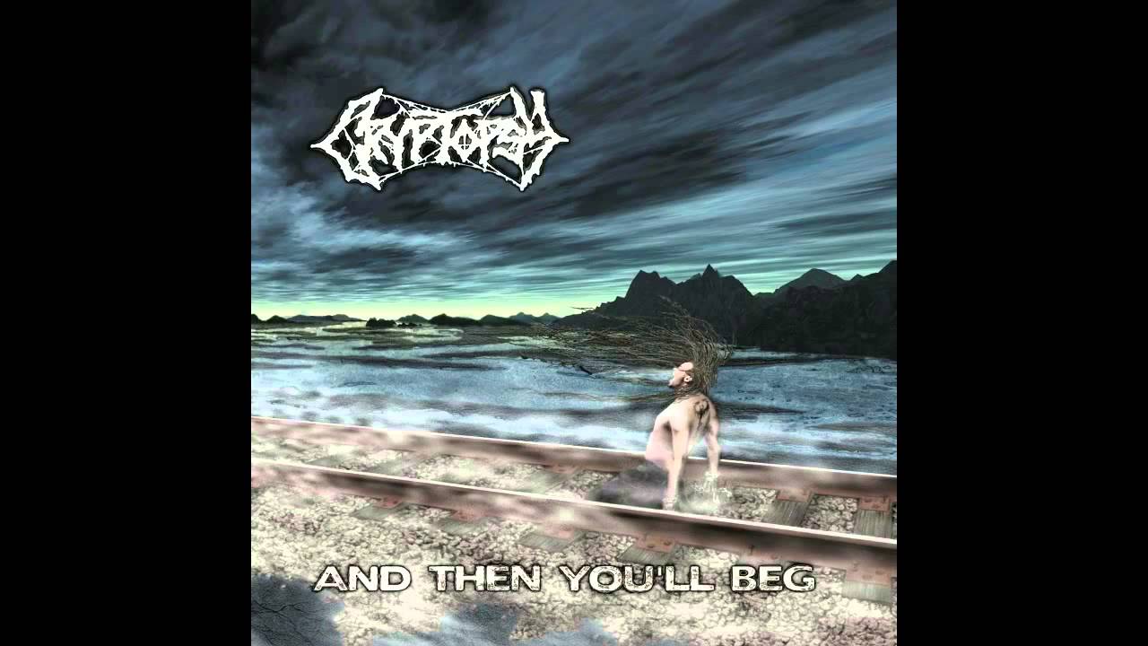 Cryptopsy - And Then You'll Beg (FULL ALBUM HD) - YouTube