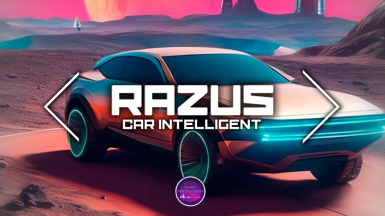 Razus - Car Intelligent (Car Music National Anthem) - YouTube