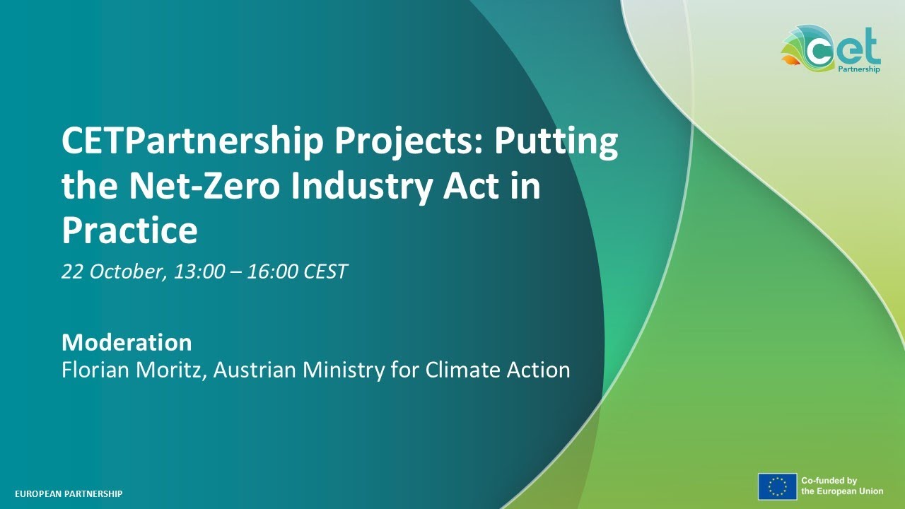 Annual Conference 2024 | CETPartnership Projects: Putting the Net-Zero Industry Act into ...
