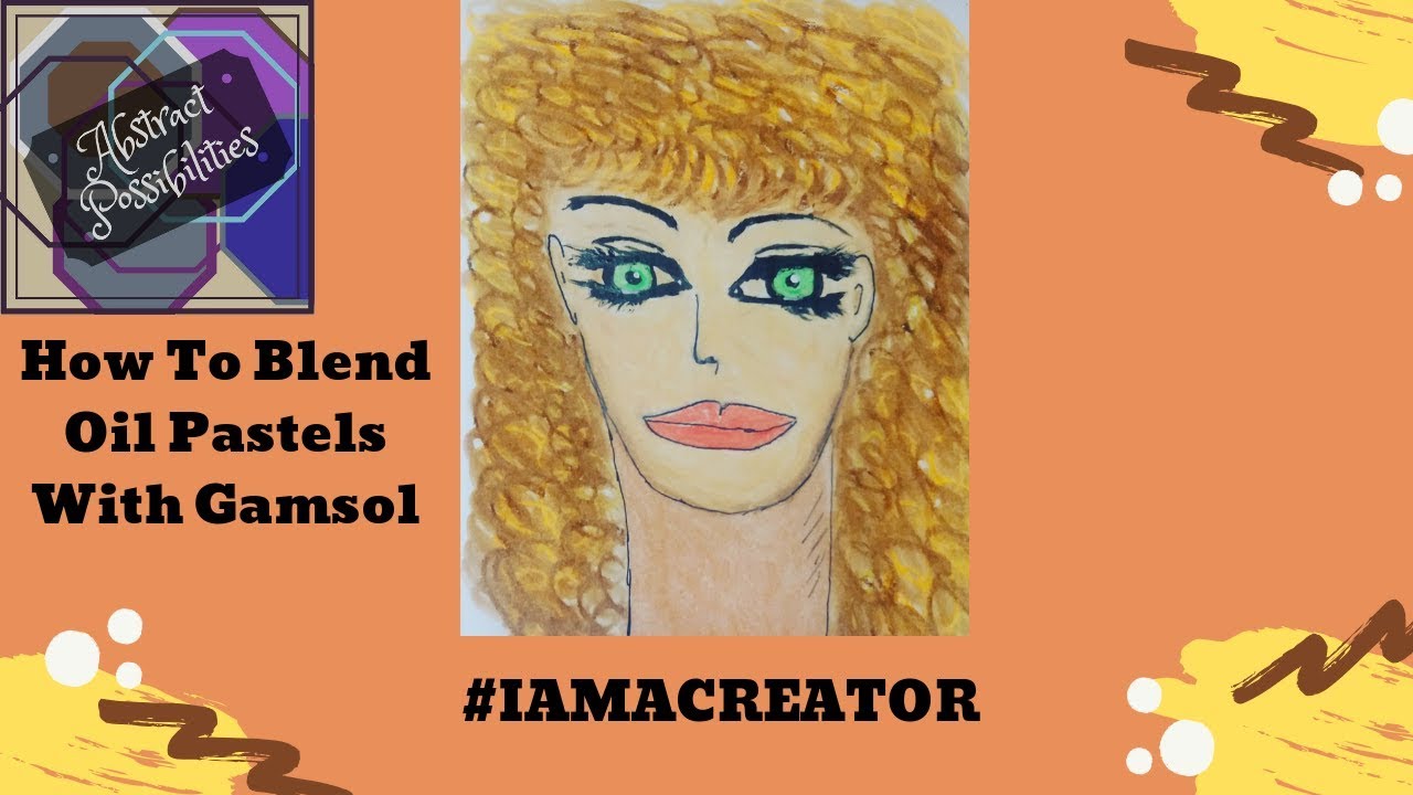 How To Blend Oil Pastels With Gamsol iamacreator YouTube how-to-blend-oil-pastels-with-gamsol-iamacreator-youtube