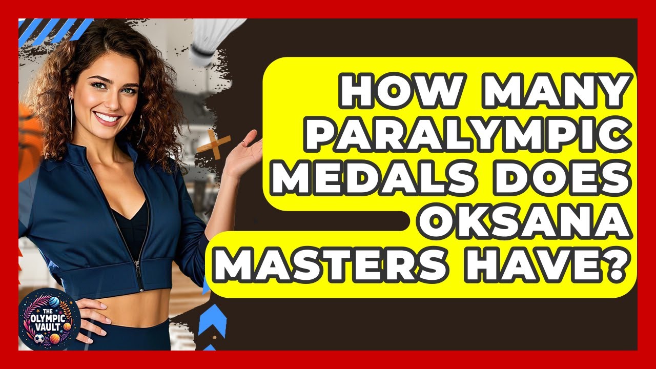 How Many Paralympic Medals Does Oksana Masters Have? - The Olympic ...