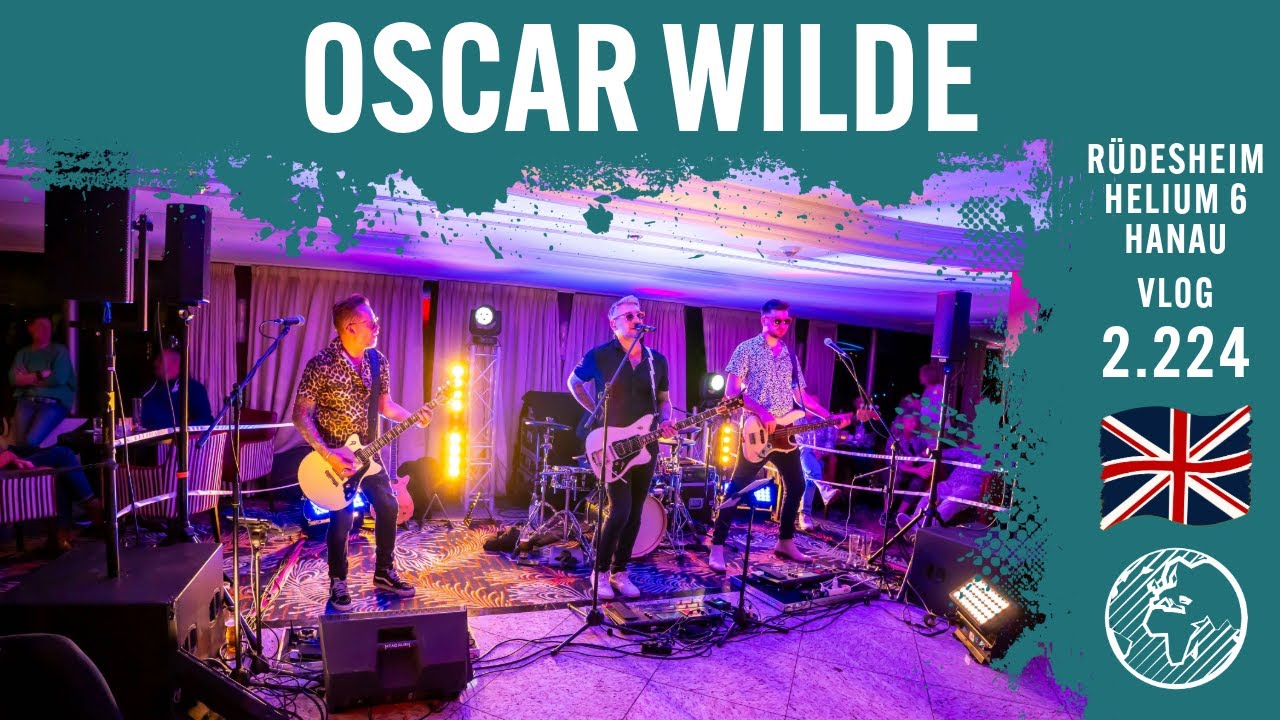 Oscar Wilde | Day 2 & 3 | Rüdesheim with party band Helium 6 & Hanau ...