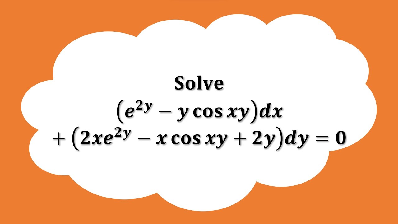 【詳細解題動畫】提要012：Solve [exp(2y) – y cos(xy)]dx + [2x exp(2y) – x cos(xy ...