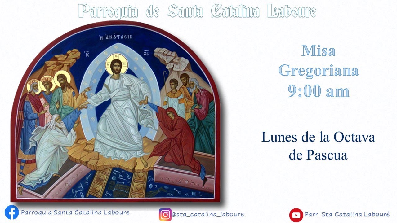 Misa gregoriana, Lunes de la Octava de Pascua, 9:00 am - YouTube