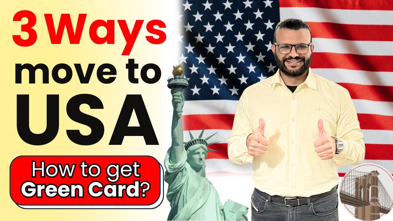 How to Move to USA? | 3 Fastest and Easy ways to get USA visa or Green ...