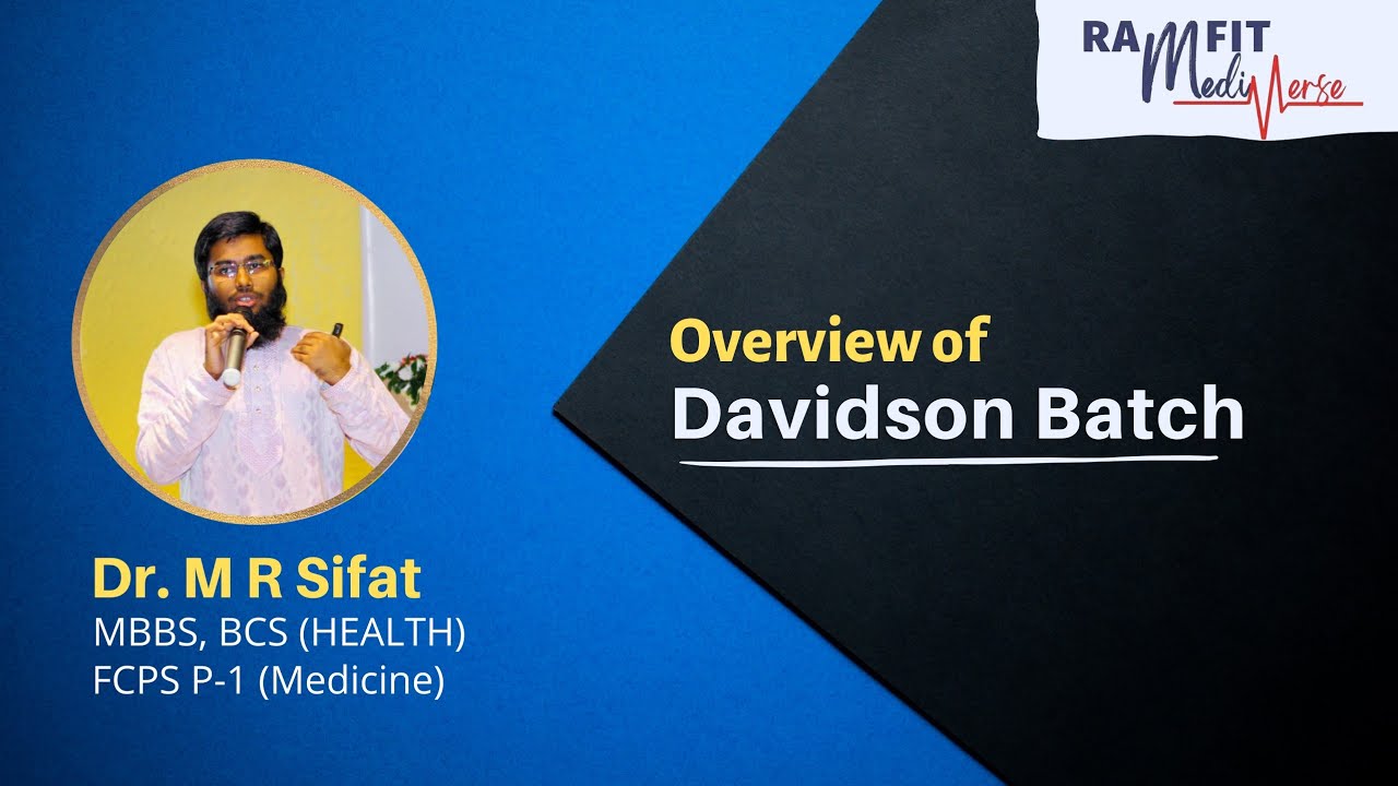 Overview of Davidson Batch || Dr. M R Sifat || RAMFIT MediVerse - YouTube
