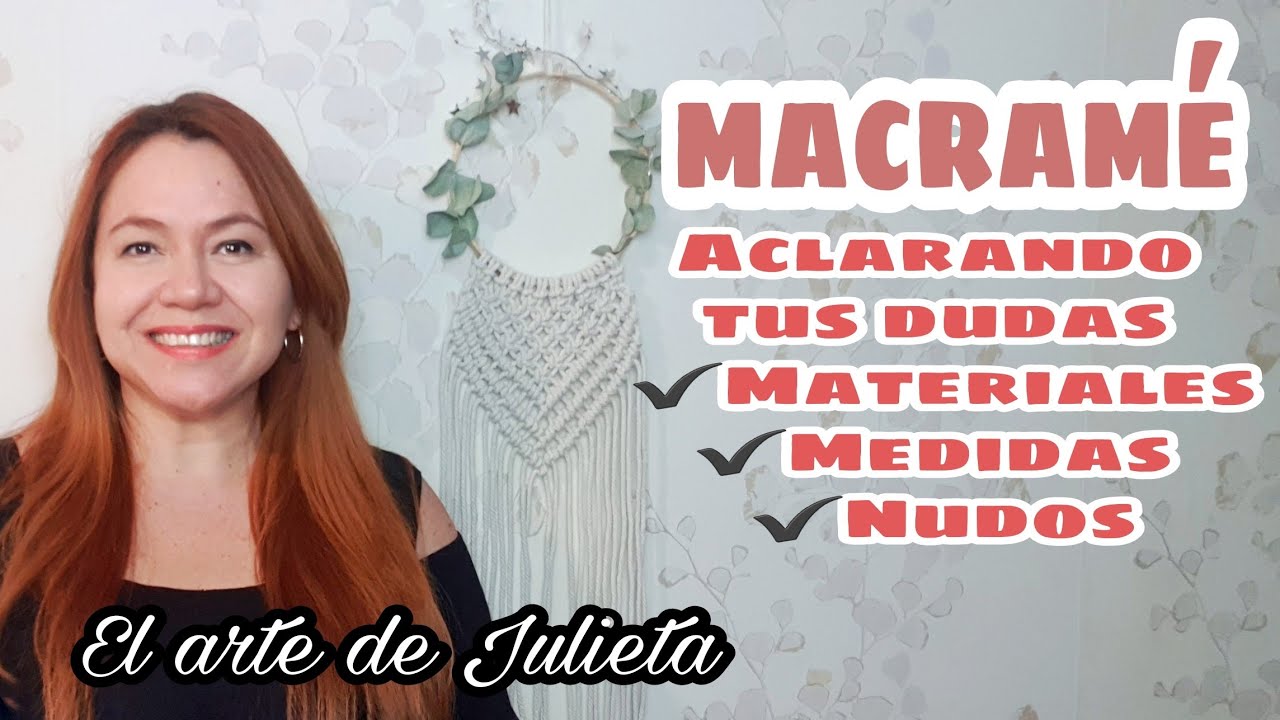 Aprender Macramé principiantes - ACLARANDO DUDAS - YouTube