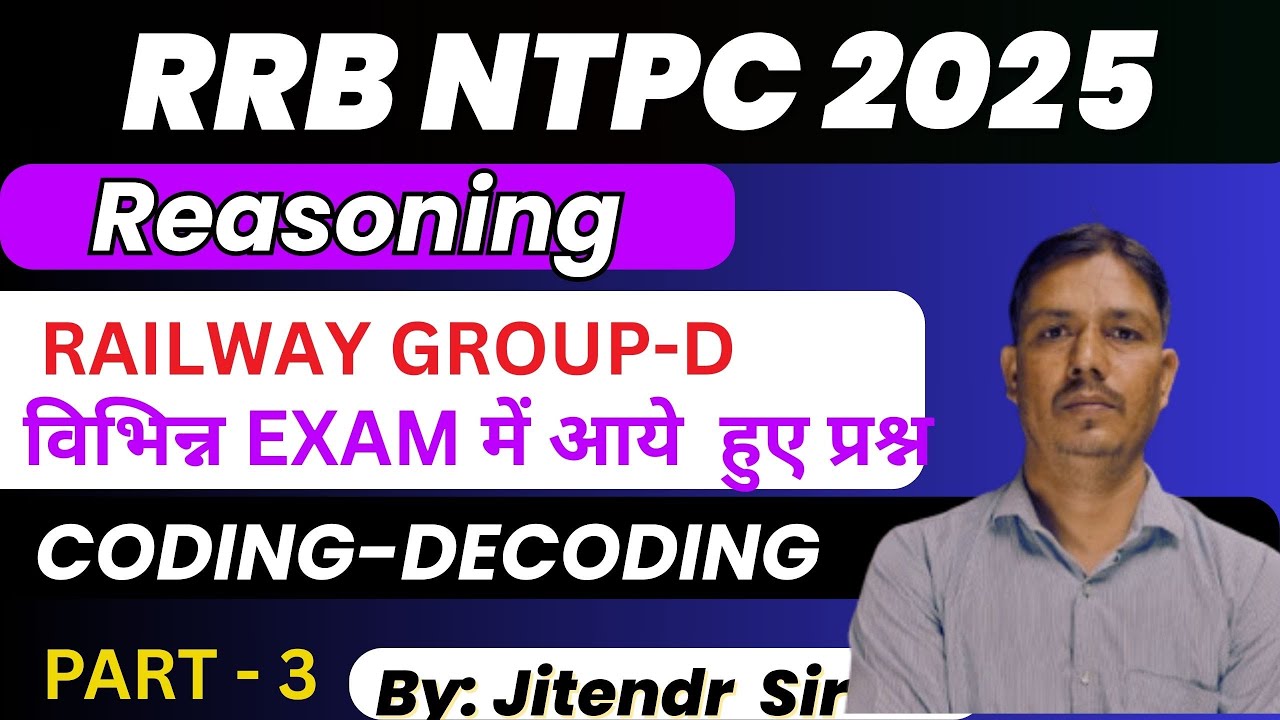 Rrb Ntpc 2025 Reasoning Coding Decoding Part 2 Railway Group D By Jitendr Sir Youtube