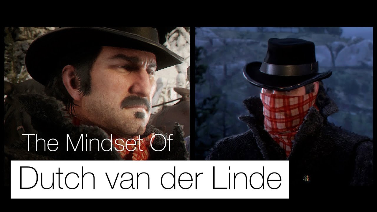 The Mindset of Dutch van der Linde - YouTube
