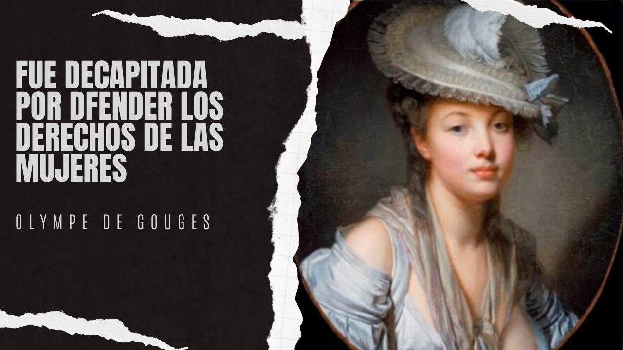 "La historia de la mujer decapitada por luchar por los derechos de las ...