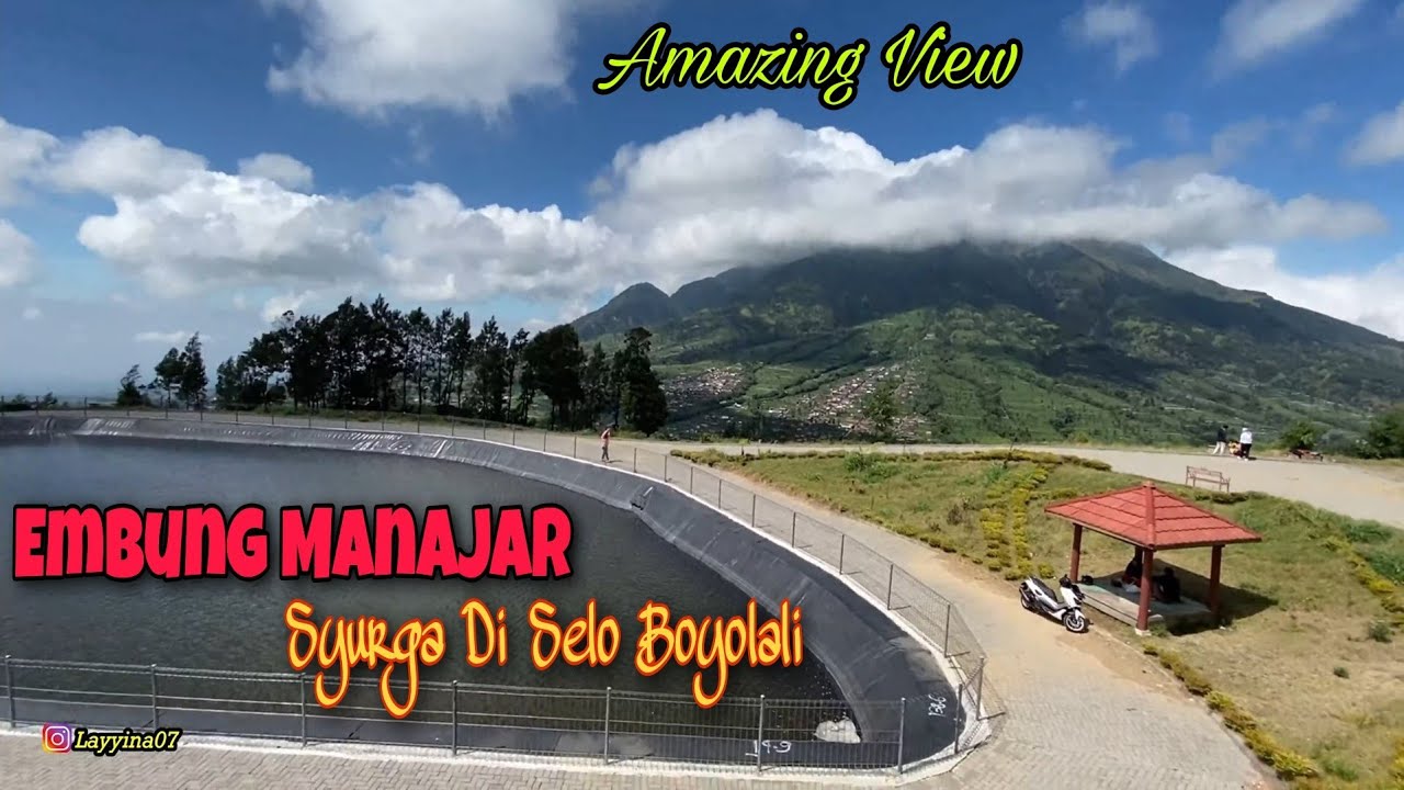 EMBUNG MANAJAR BOYOLALI, EMBUNG DENGAN PEMANDANGAN LUAR BIASA INDAHNYA ...