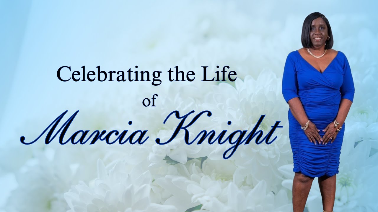 Service of Thanksgiving for the Life of Marcia Patricia Knight - YouTube