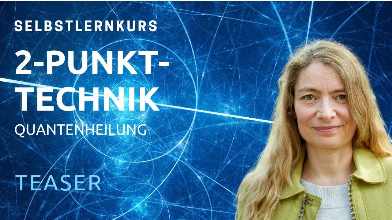 Quantenheilung 2 Punkt Methode