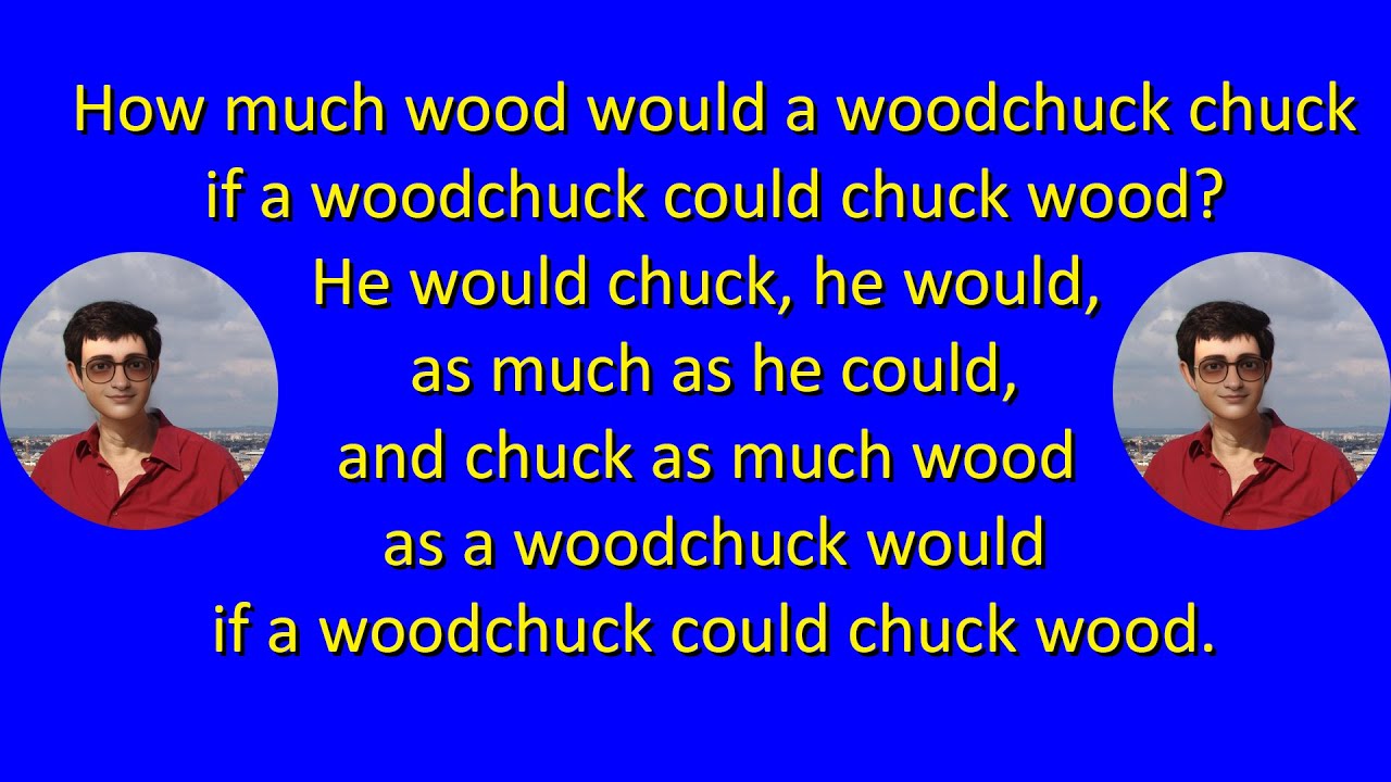 How Fast Can You Say Tongue Twister 210 How Much Wood Would A