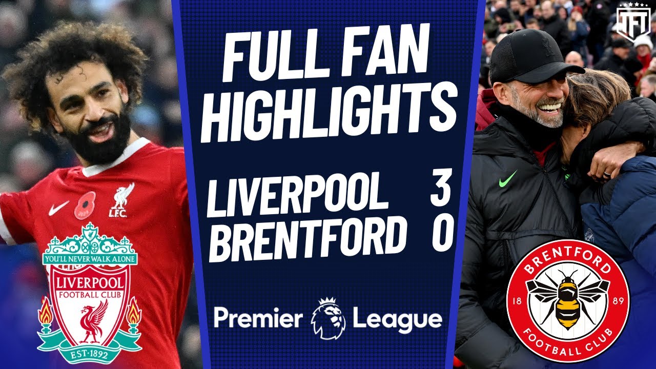 Liverpool DESTROY Brentford! Liverpool 3-0 Brentford Highlights - YouTube