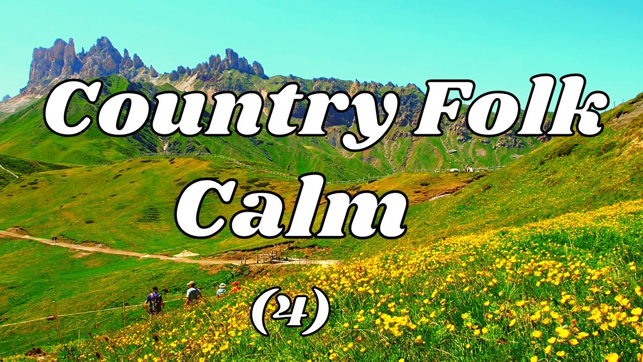 Country Folk Instrumental Music, Country Folk Calm Music, Part (3 ...
