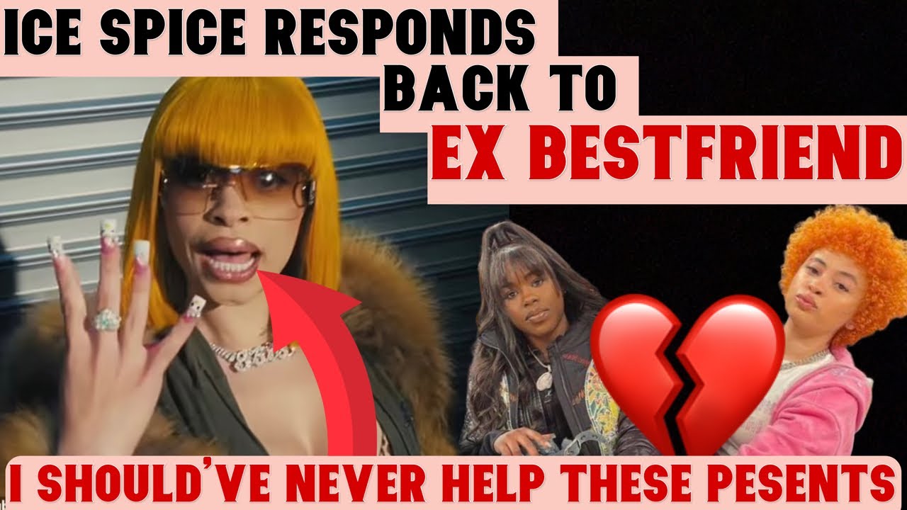 Ice Spice responds back to EX best friend cleopatra - YouTube