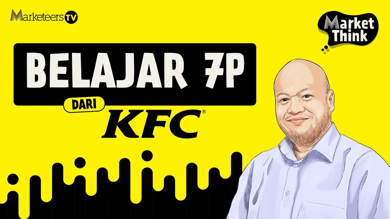 Kekuatan Marketing 7P KFC - Market Think 183 - YouTube
