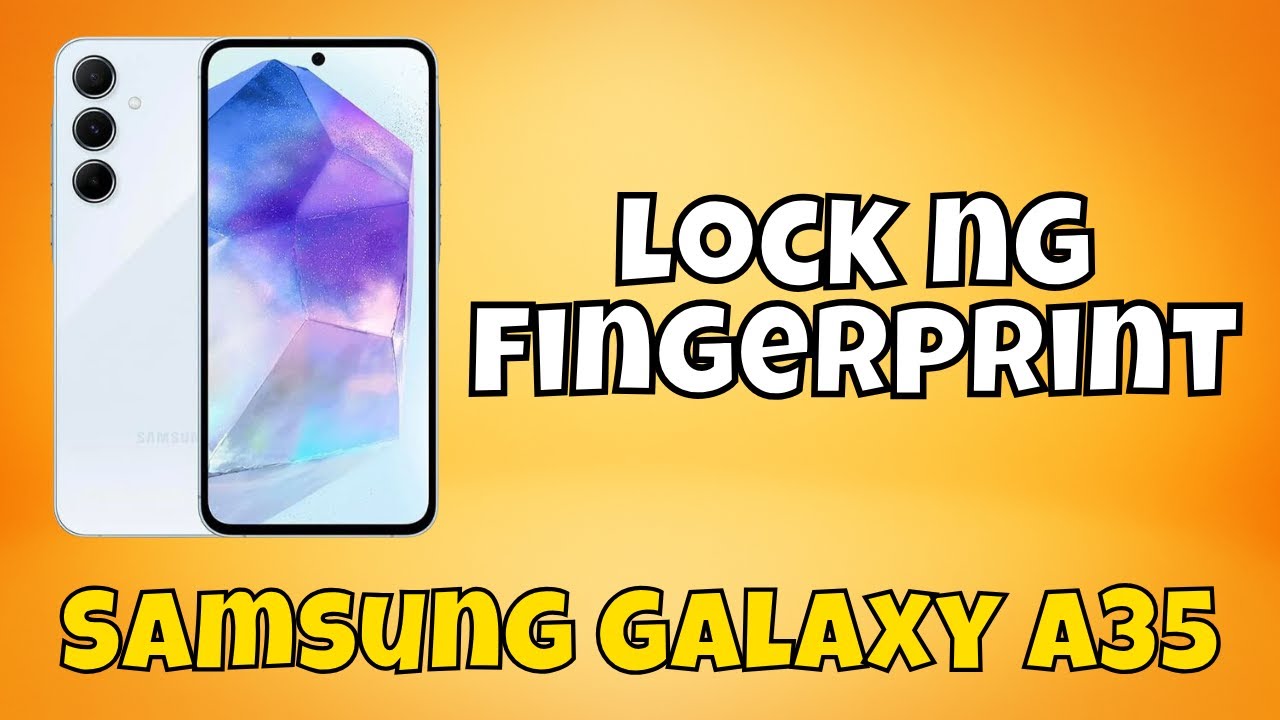 Samsung Galaxy A35 - Itakda ang fingerprint || Lock ng fingerprint ...