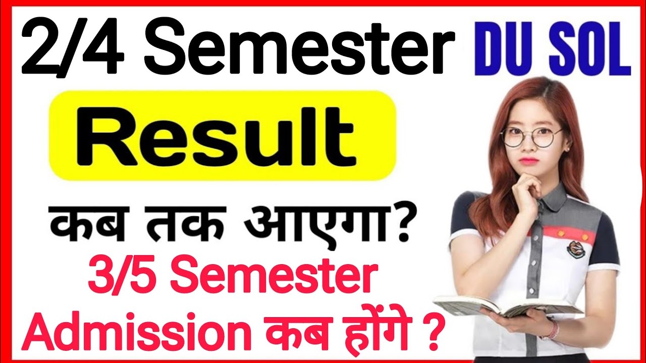 SOL 2nd and 4th Semester Result 2024 | 3rd and 5th Semester Admission ...