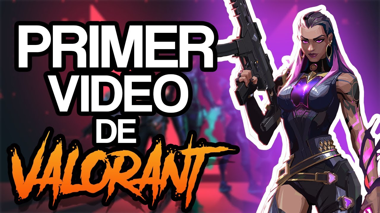 PARTIDAS DE POSICIONAMIENTO EN VALORANT Y PRIMER VIDEO DE VALORANT | Valorant - YouTube