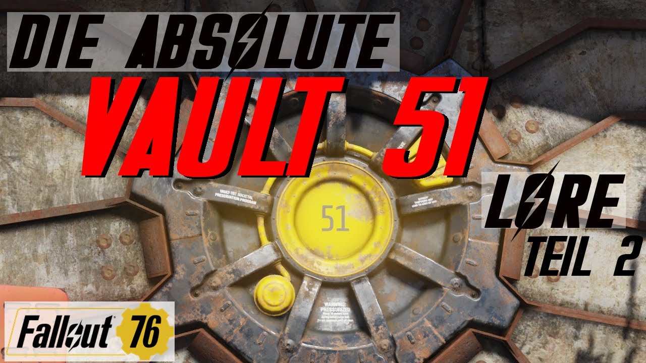Der magische Vault - Fallout Lore - Fallout 76 - Vault 51 Teil 2 ...