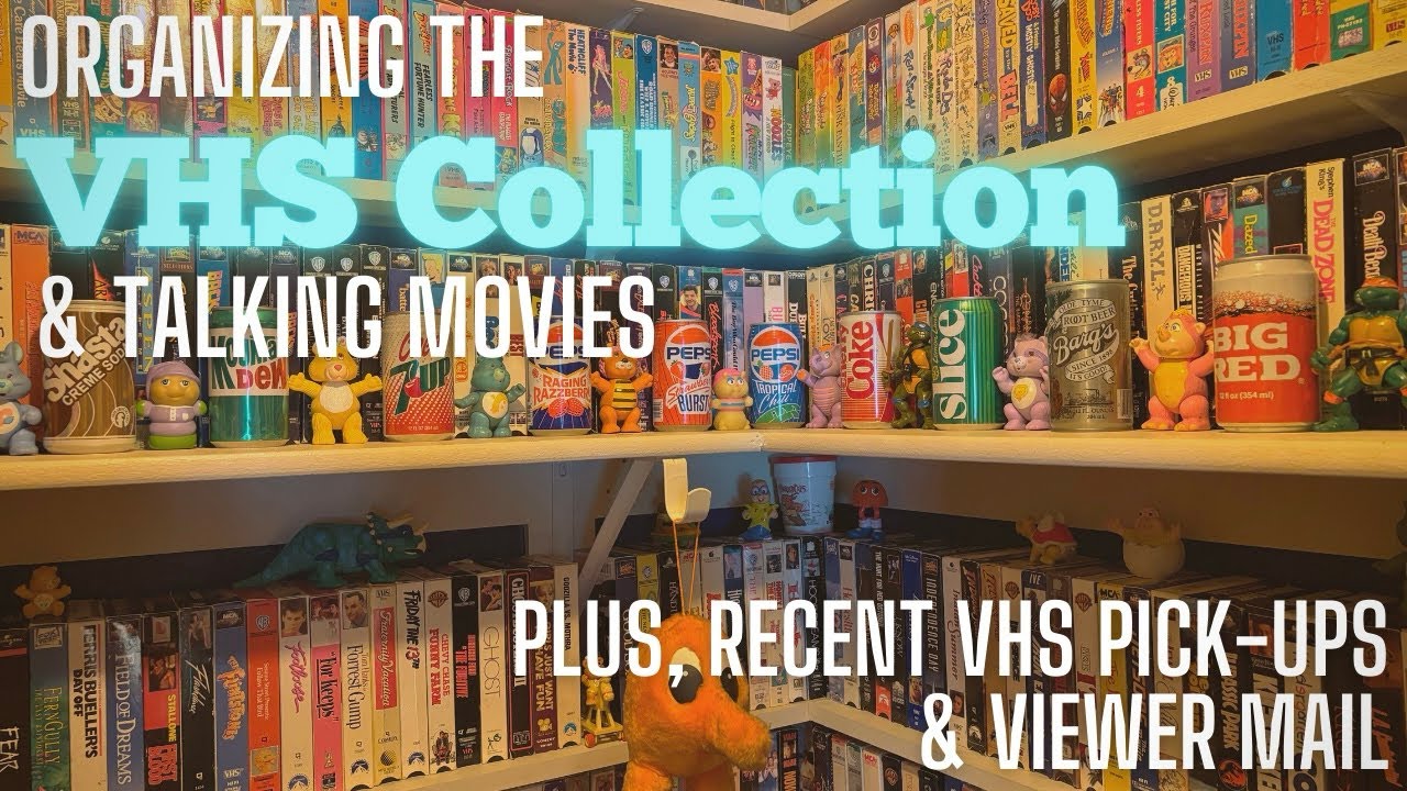 Organizing the VHS Collection & Talking Movies-Plus, Recent VHS Pick ...