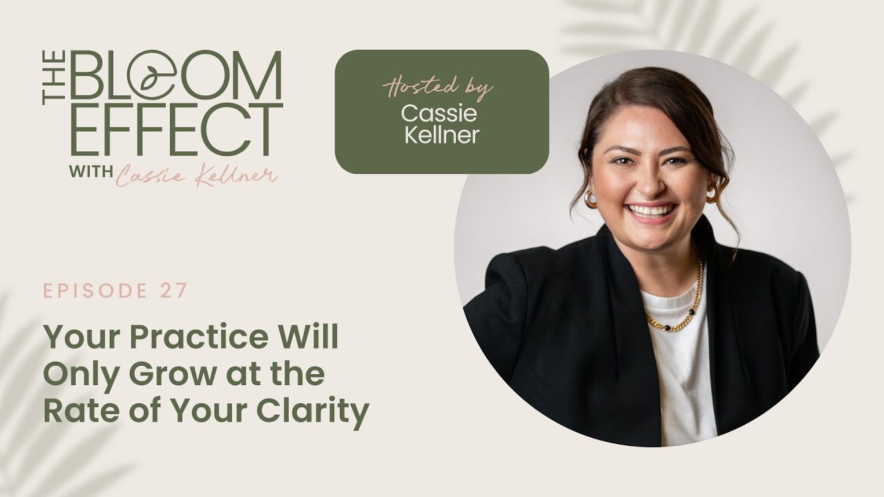 Your Practice Will Only Grow at the Rate of Your Clarity | Episode 27 - YouTube