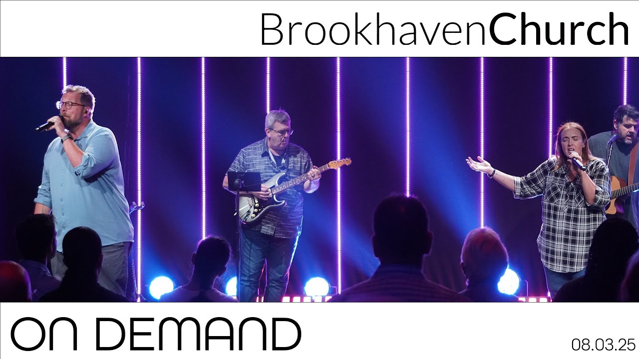 Brookhaven Church Online Service August 3, 2025 - YouTube