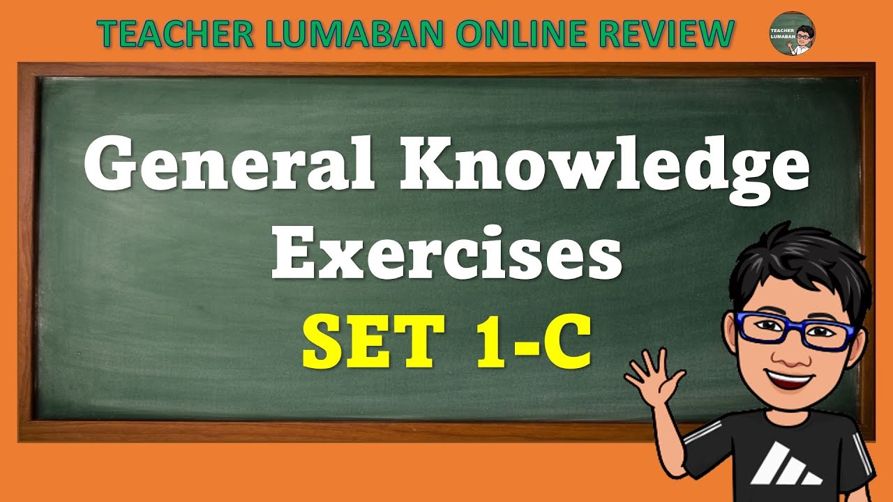General Knowledge Exercises SET 1C by Teacher Lumaban - YouTube