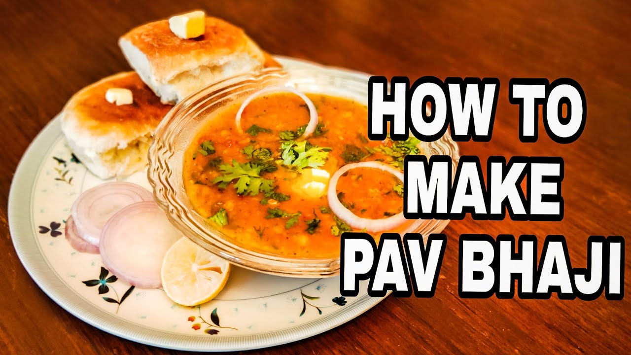 HOW TO MAKE PAV BHAJI !!! | BY MALTI DEVI - YouTube