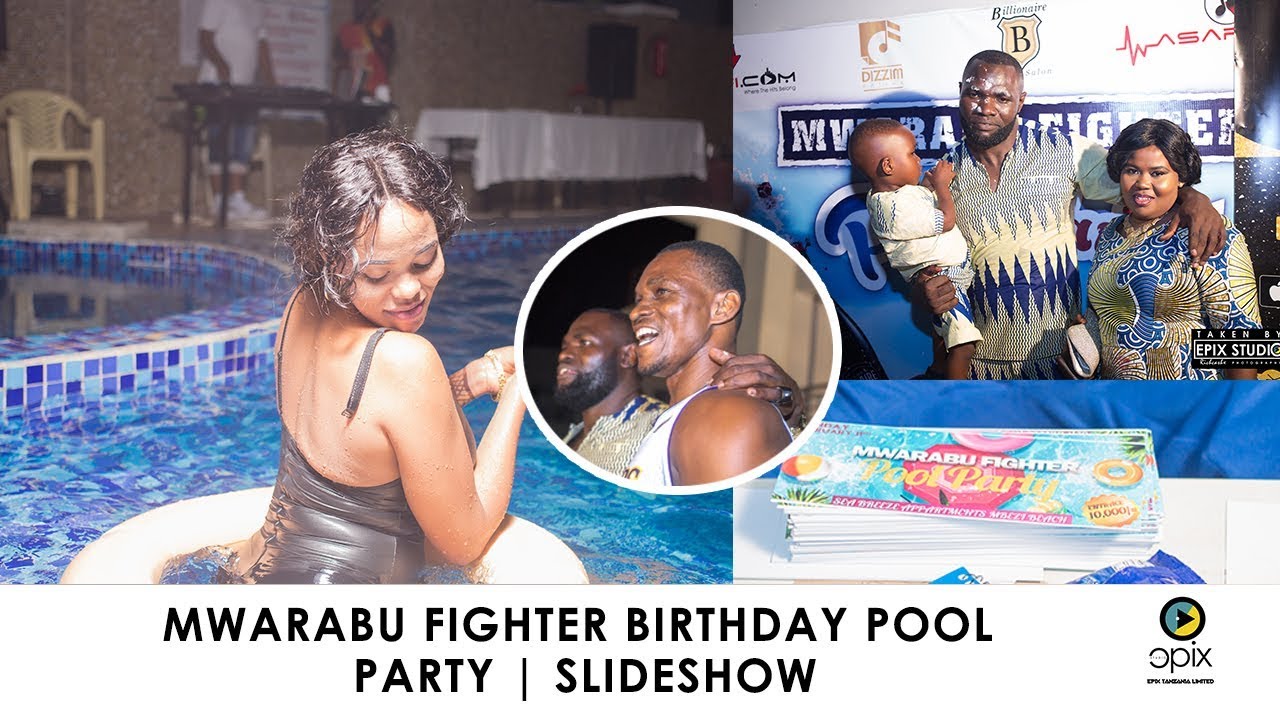 MWARABU FIGHTER BIRTHDAY POOL PARTY MBEZI BEACH - YouTube