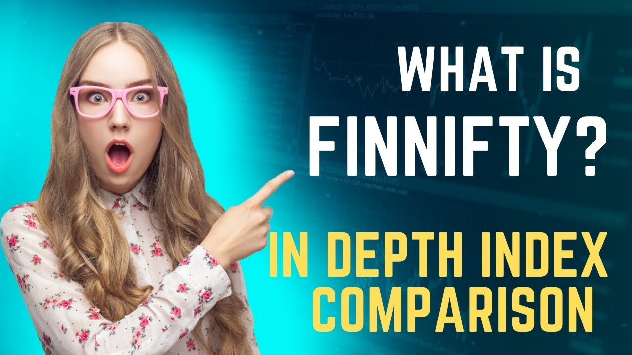 What is FINNIFTY? || Complete in depth INDEX Comparison || All about ...