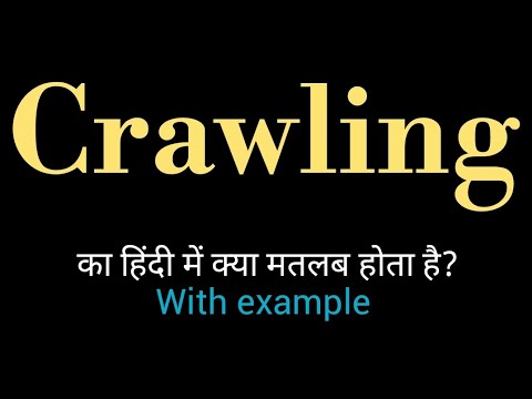 crawling meaning l meaning of crawling l crawling ka kya matlab hota ...