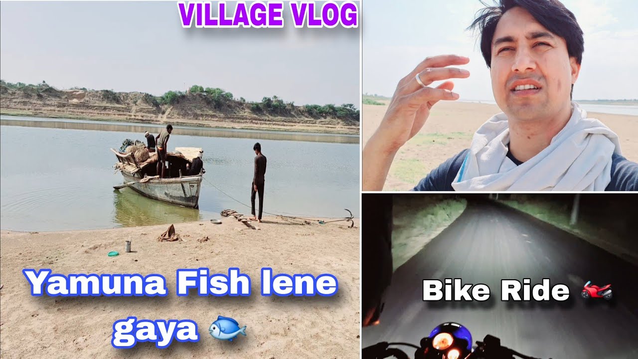 Village vlog || Yamuna Fish lene gaya 🐟 || Bike Ride 🏍 ||VLOG WITH SAMEER 01 - YouTube