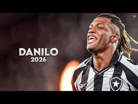 Danilo 2026 - Crazy Skills, Tackles, Assists & Goals - Botafogo | HD