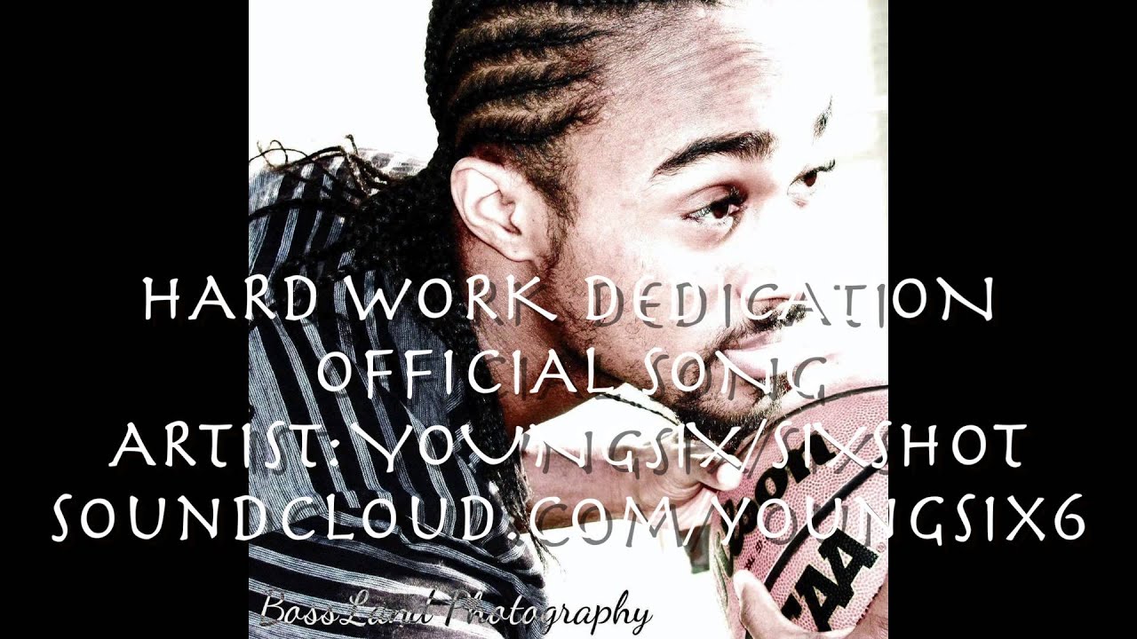 HARD WORK DEDICATION OFFICIAL SONG - YouTube