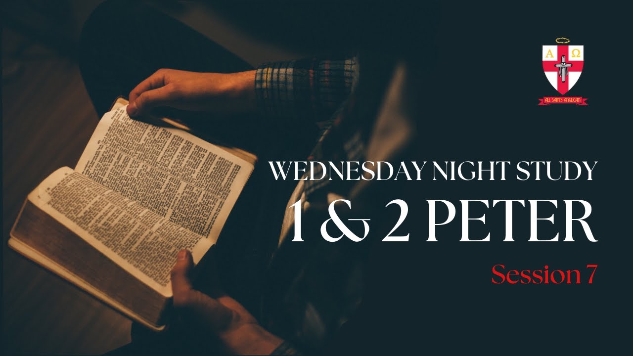 Wednesday Night Study | 2 Peter - Session 7 | March 19, 2025 - YouTube