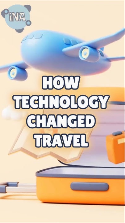 How Technology Changed Travel 🌐 ️ - YouTube