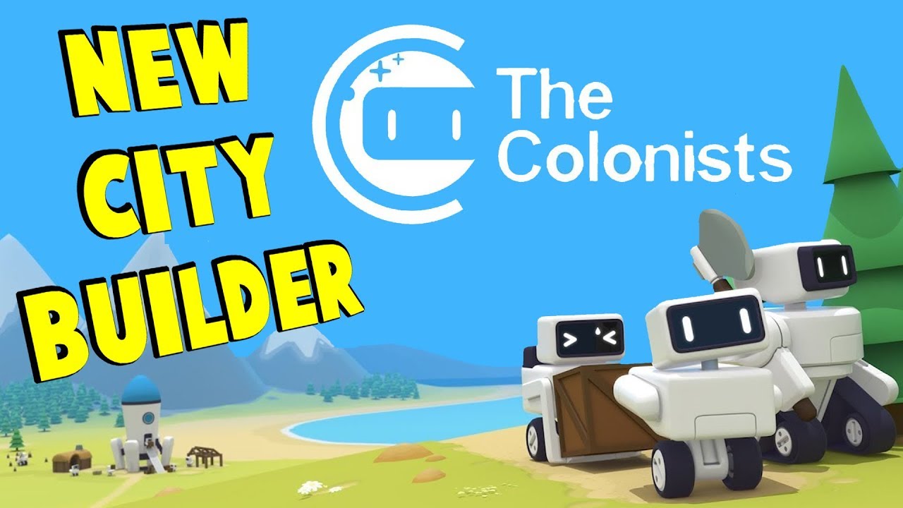 The Colonists - NEW City Builder Game - First Look | The Colonists ...