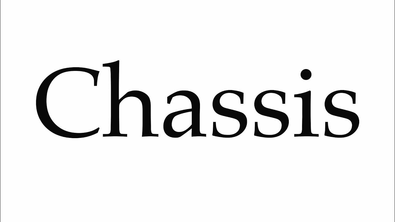 How To Pronounce Chassis Youtube