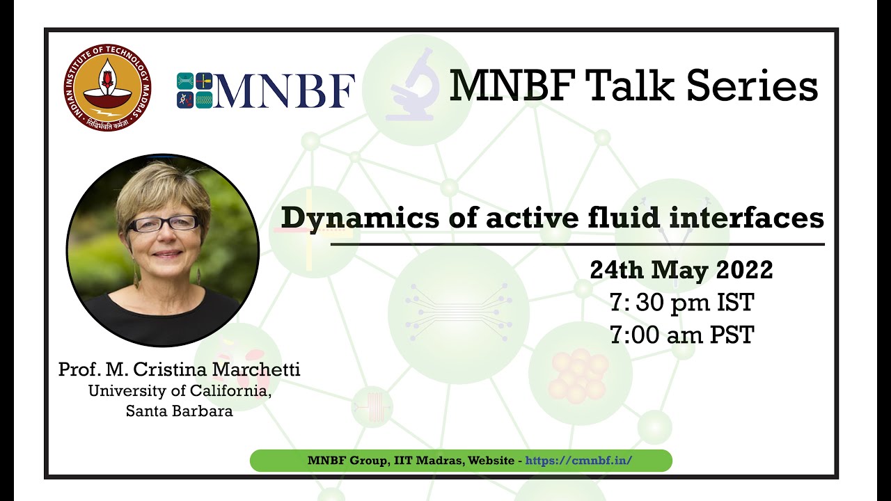 MNBF Talk Series - 7th Talk by Prof. M. Cristina Marchetti, University ...