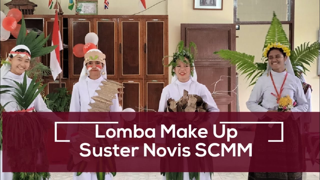 Lomba Make Up Suster Novis SCMM (@novisiatscmmindonesia ) - YouTube
